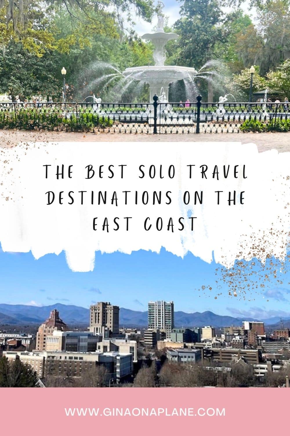The Best Female Solo Travel Destinations on the East Coast - Gina On A ...