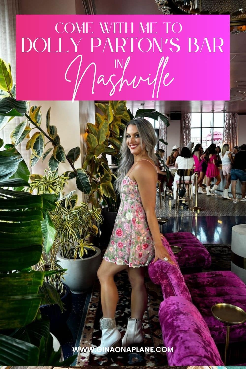 Step Inside Dolly Parton's Photo-Worthy Bar in Nashville - Gina On A Plane