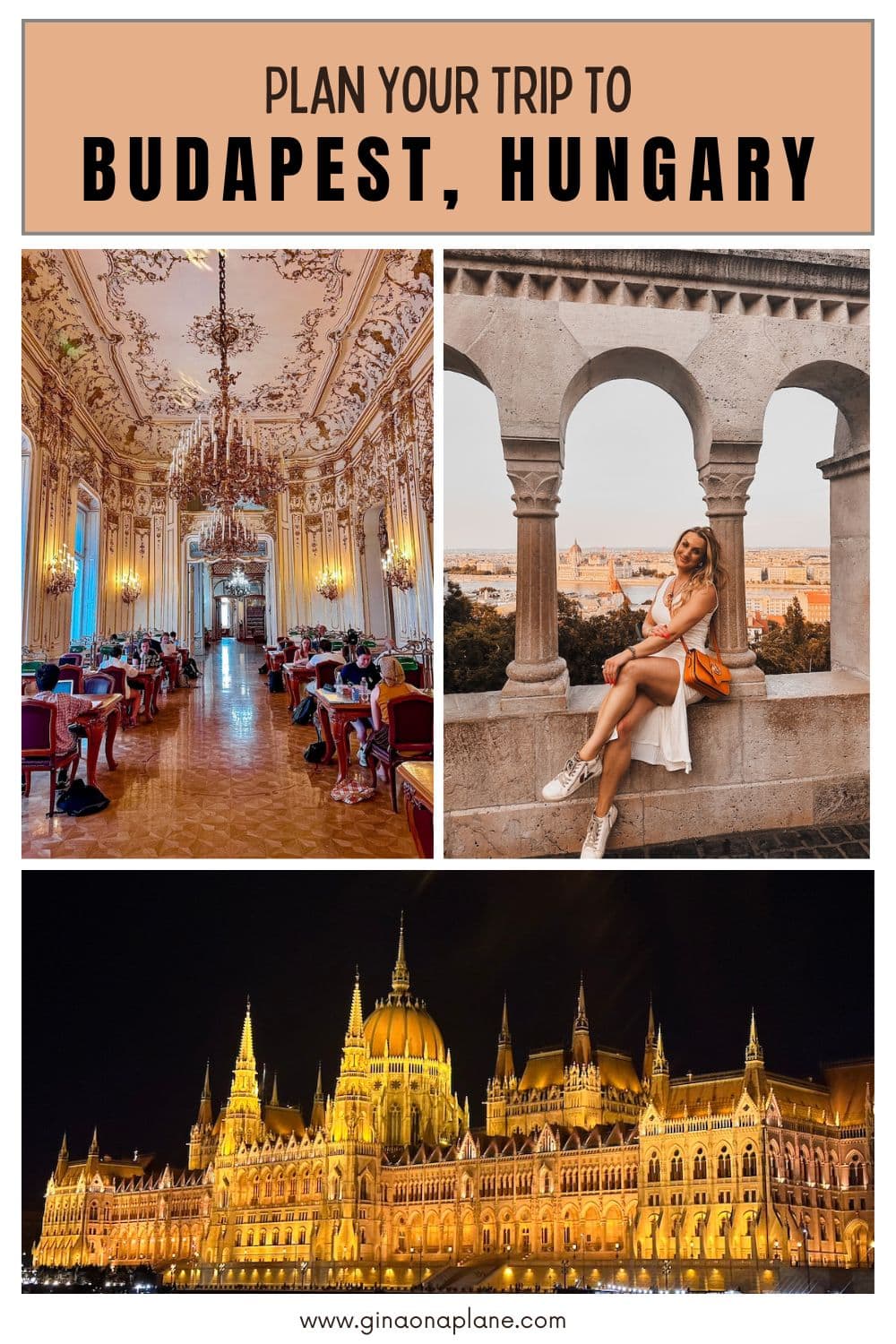 The Best Things To Do in Budapest, Hungary (With Map!) - Gina On A Plane